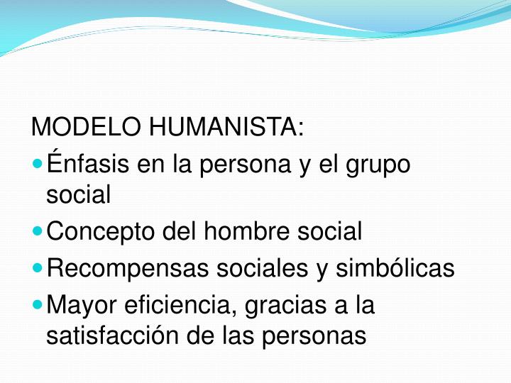 PPT - MODELO HUMANISTA DE LAS RELACIONES HUMANAS PowerPoint ...