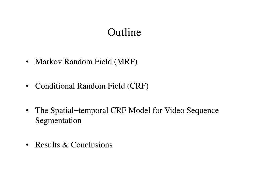 Ppt A Dynamic Conditional Random Field Model For Object Segmentation In Image Sequences