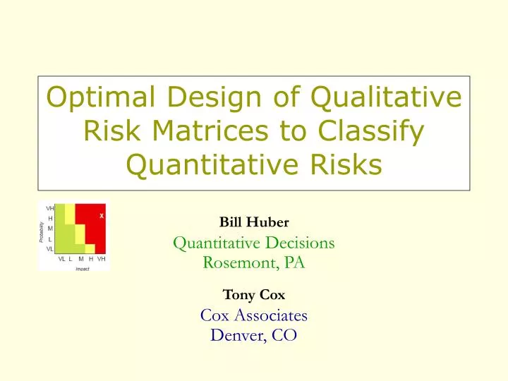 PPT - Optimal Design of Qualitative Risk Matrices to Classify ...
