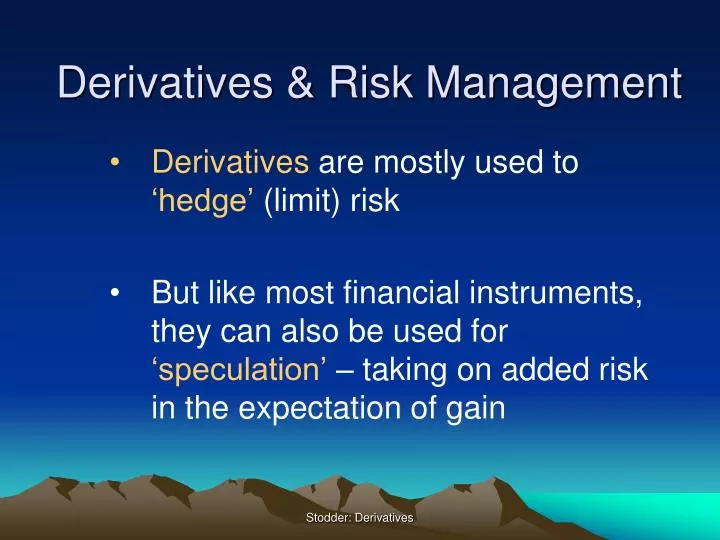 PPT - Derivatives & Risk Management PowerPoint Presentation, free ...