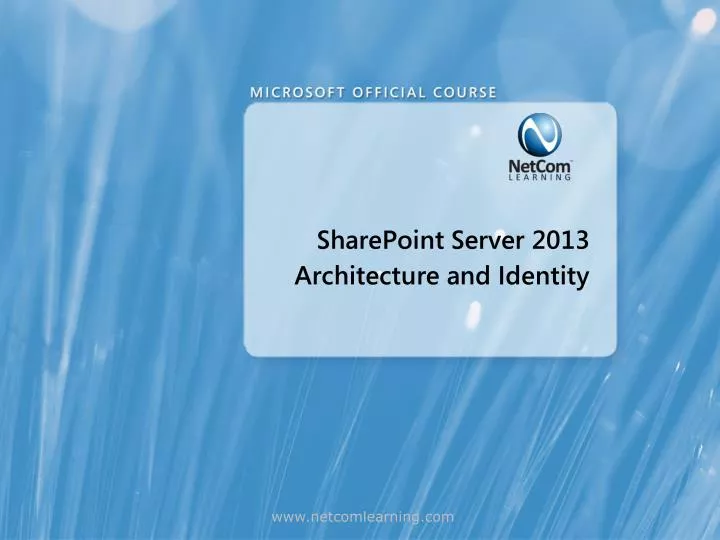 PPT - SharePoint Server 2013 Architecture and Identity PowerPoint ...