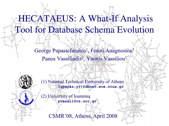PPT - HECATAEUS: A What-If Analysis Tool for Database Schema Evolution ...