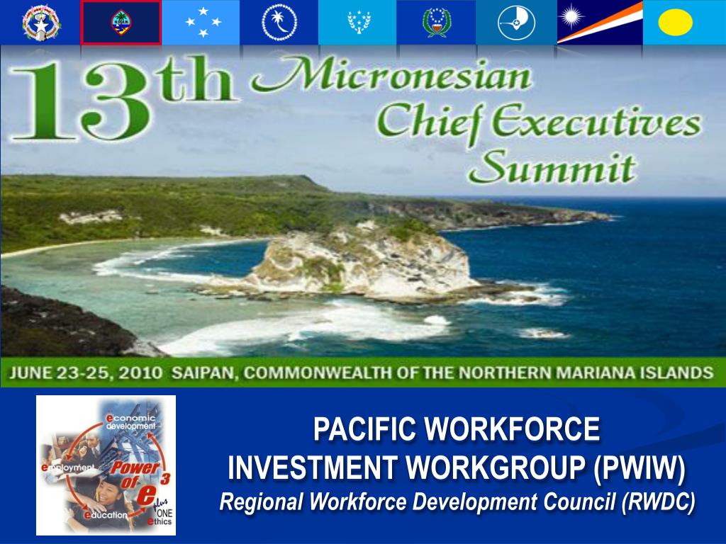 PPT - PACIFIC WORKFORCE INVESTMENT WORKGROUP (PWIW) Regional Workforce ...