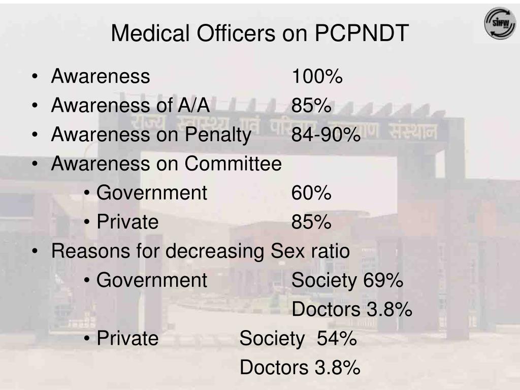 Ppt Assessment Of Sex Ratio 0 6 Yrs And Perceptions On Pcpndt