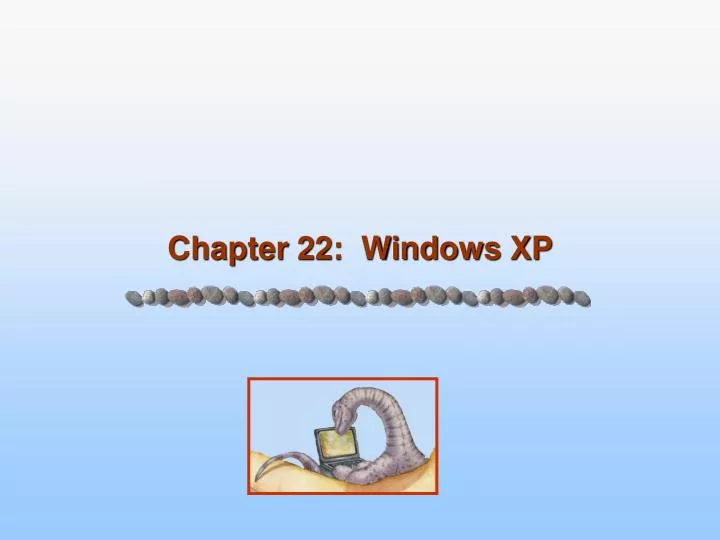 PPT - Chapter 22: Windows XP PowerPoint Presentation, free download ...