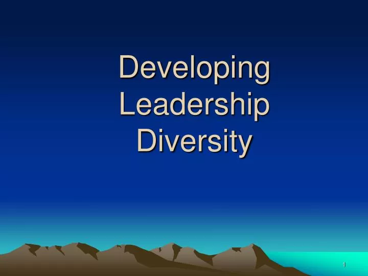 PPT - Developing Leadership Diversity PowerPoint Presentation, free ...