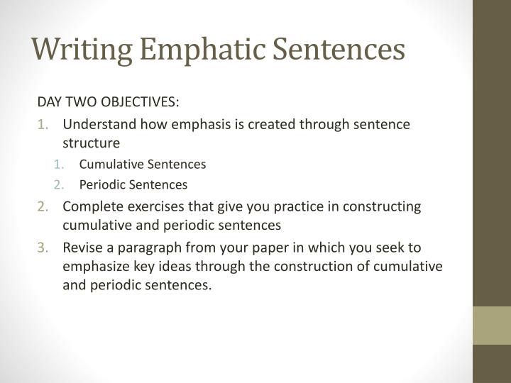 PPT - Writing Emphatic Sentences PowerPoint Presentation - ID:2984492