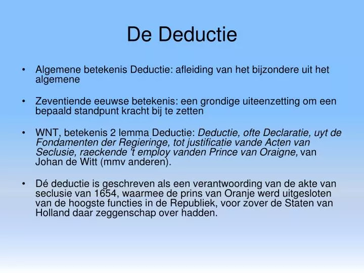 PPT - De Deductie PowerPoint Presentation, free download - ID:2984901