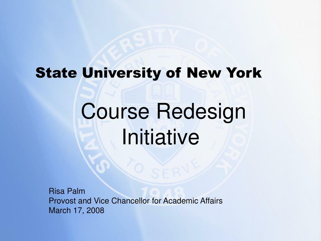 PPT - Transforming SUNY: The Course Redesign Initiative for Enhanced ...