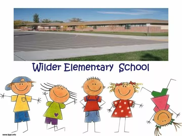 PPT - Wilder Elementary School PowerPoint Presentation, free download ...