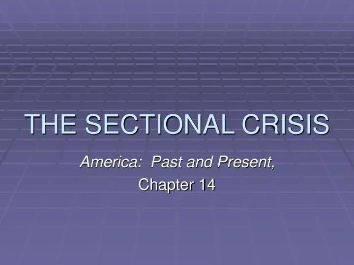 PPT - THE SECTIONAL CRISIS PowerPoint Presentation, free download - ID ...