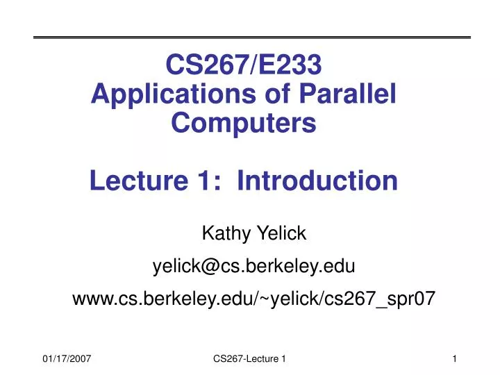 PPT - CS267/E233 Applications of Parallel Computers Lecture 1: Introduction PowerPoint ...