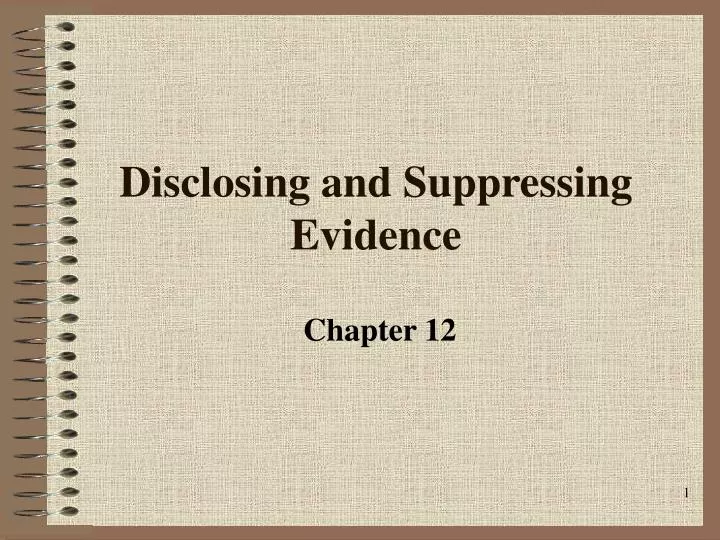PPT - Disclosing and Suppressing Evidence PowerPoint Presentation, free ...
