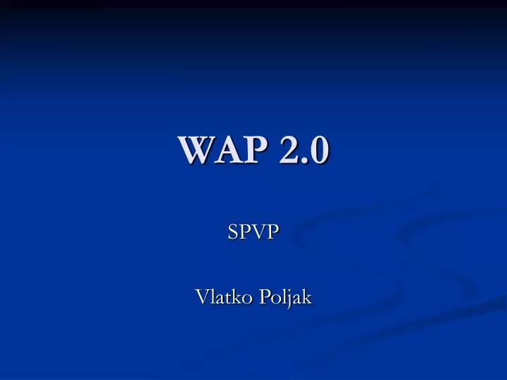 PPT - WAP 2.0 PowerPoint Presentation, free download - ID:2987043
