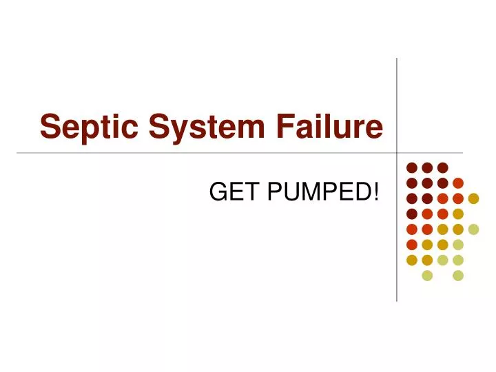 PPT - Septic System Failure PowerPoint Presentation, free download - ID ...