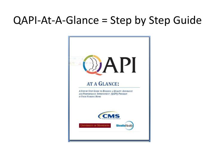 PPT - QAPI “Quality Assurance Performance Improvement for Nursing Homes ...
