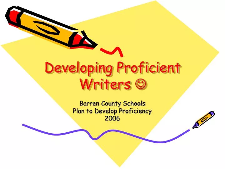 PPT - Developing Proficient Writers PowerPoint Presentation, free ...