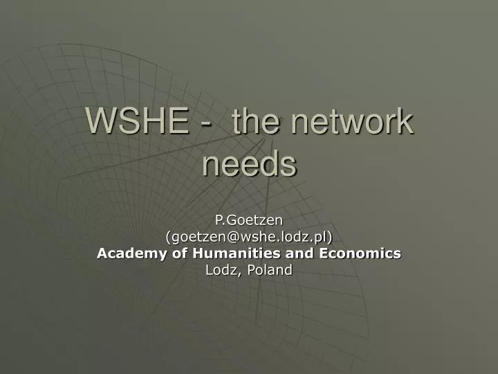 PPT - WSHE - the network needs PowerPoint Presentation, free download ...