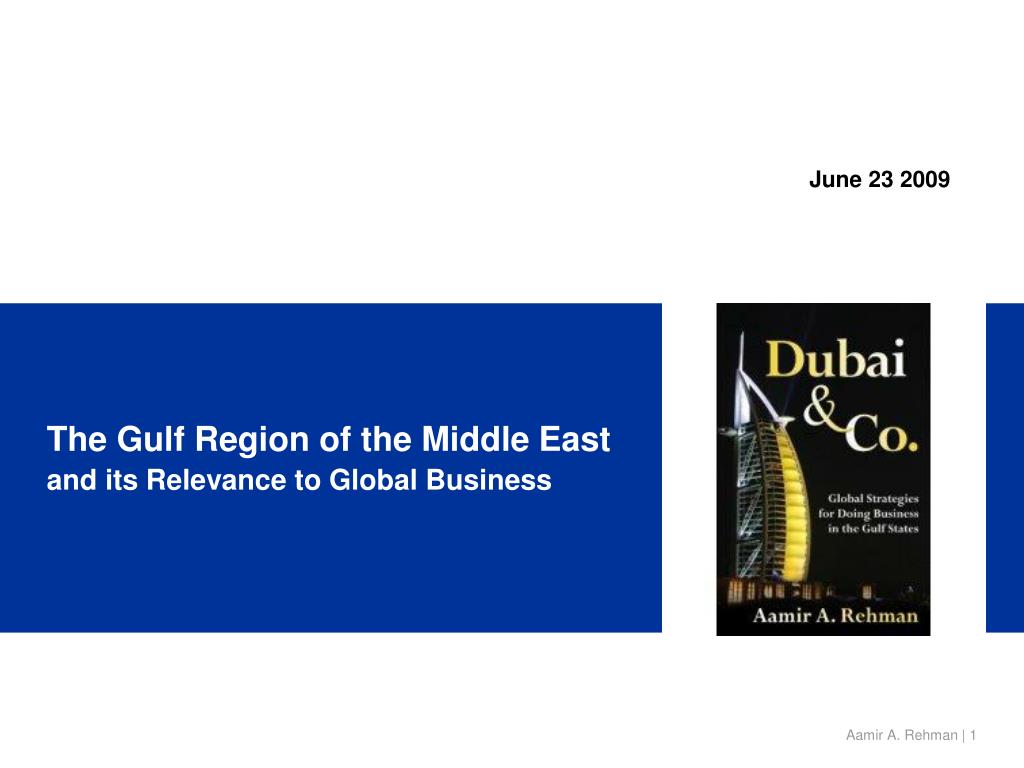 PPT - The Gulf Region of the Middle East and its Relevance to Global ...