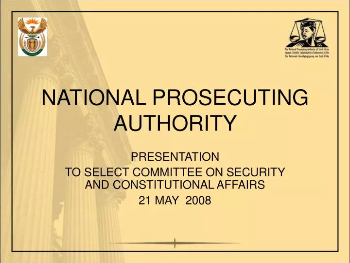PPT - NATIONAL PROSECUTING AUTHORITY PowerPoint Presentation, free ...