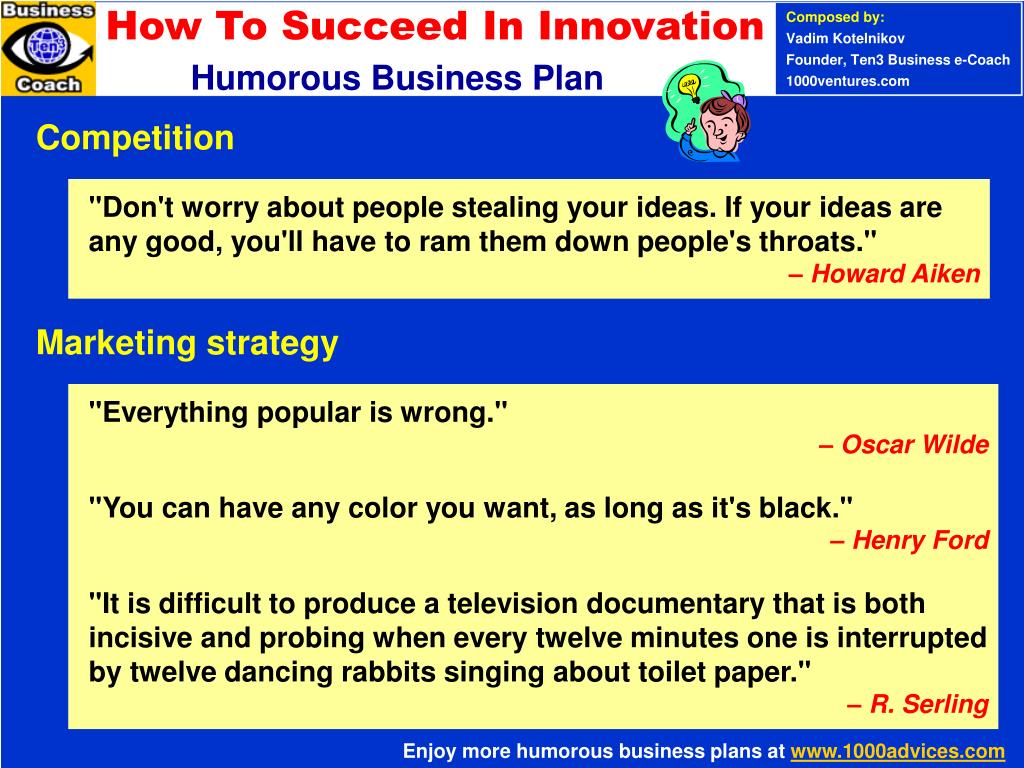 PPT - How To Succeed In Innovation Humorous business plan composed of ...