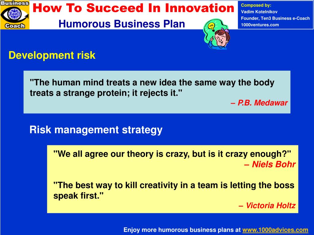 PPT - How To Succeed In Innovation Humorous business plan composed of ...