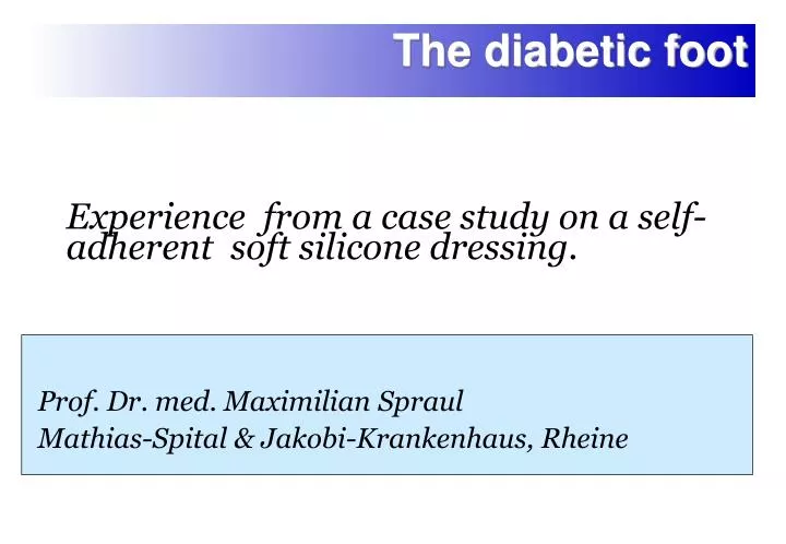 PPT - The diabetic foot PowerPoint Presentation, free download - ID:2988961