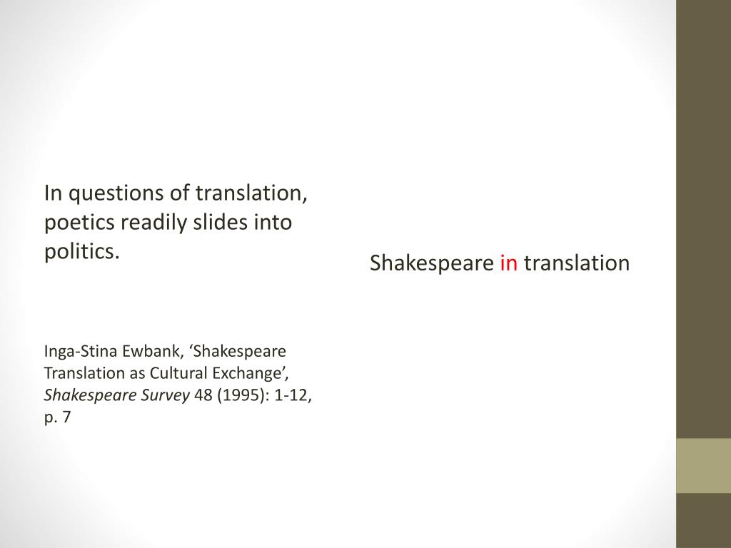 PPT - “ Have you the tongues?”: Translation Matters in Shakespearean ...