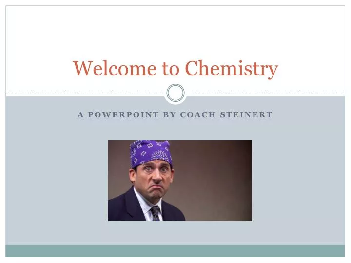 PPT - Welcome to Chemistry PowerPoint Presentation, free download - ID ...