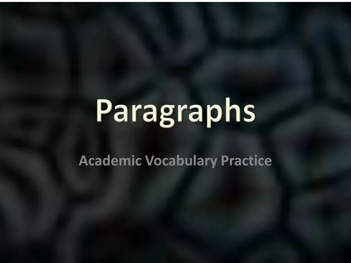 PPT - Paragraphs PowerPoint Presentation, free download - ID:2990275