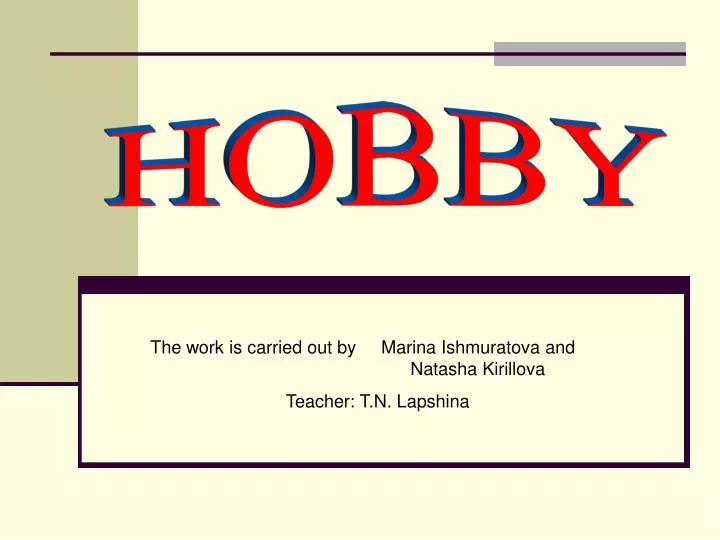 PPT - HOBBY PowerPoint Presentation, free download - ID:2990314