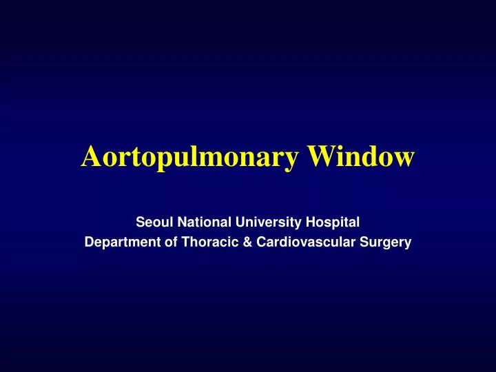 PPT - Aortopulmonary Window PowerPoint Presentation, free download - ID ...