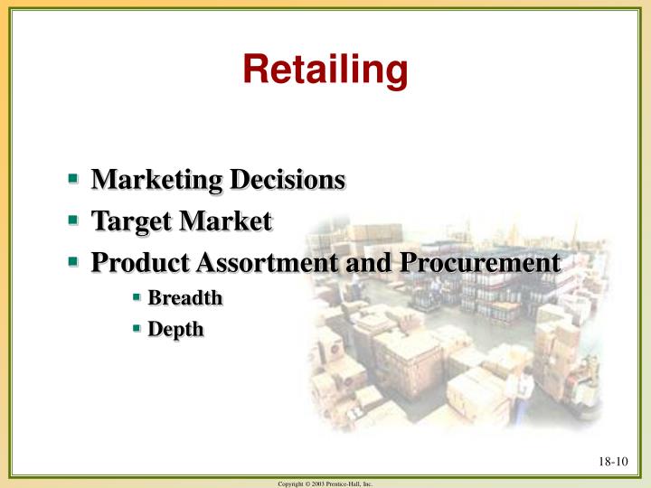 PPT - Chapter 18 Managing Retailing, Wholesaling, and Market Logistics ...