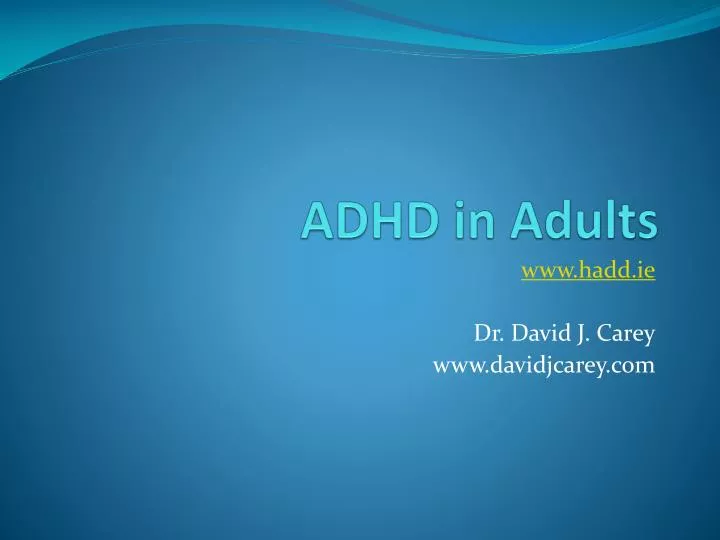 PPT - ADHD in Adults PowerPoint Presentation, free download - ID:2991385