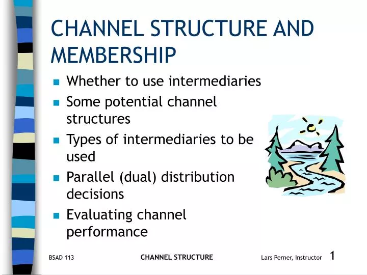 PPT - CHANNEL STRUCTURE AND MEMBERSHIP PowerPoint Presentation, free ...