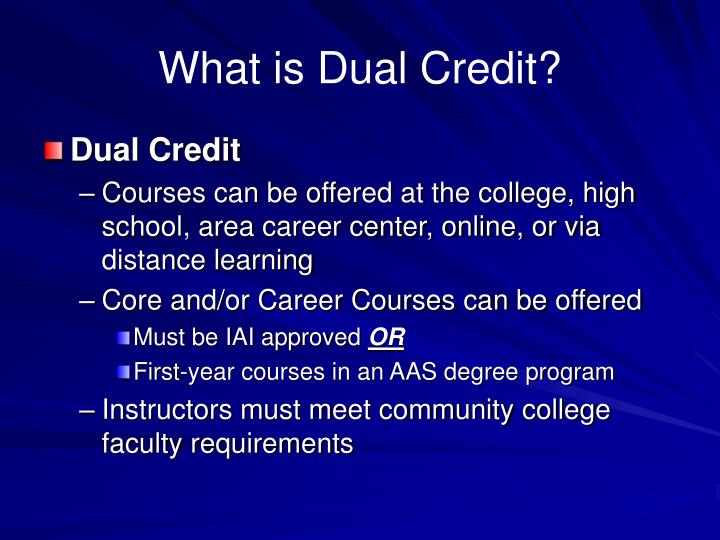 PPT - Dual Credit PowerPoint Presentation - ID:2992108