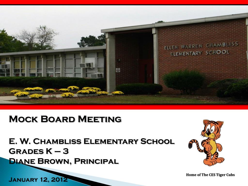 PPT - Mock Board Meeting E . W. Chambliss Elementary School Grades K ...