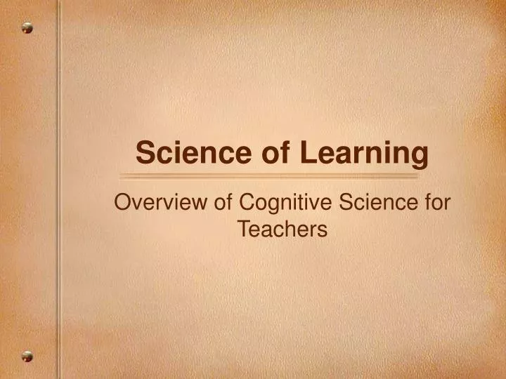 PPT - Science of Learning PowerPoint Presentation, free download - ID ...