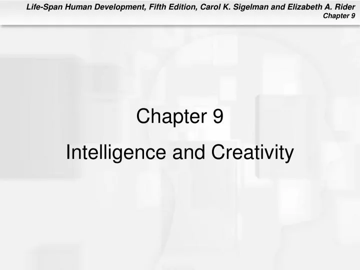 PPT - Chapter 9 Intelligence and Creativity PowerPoint Presentation ...