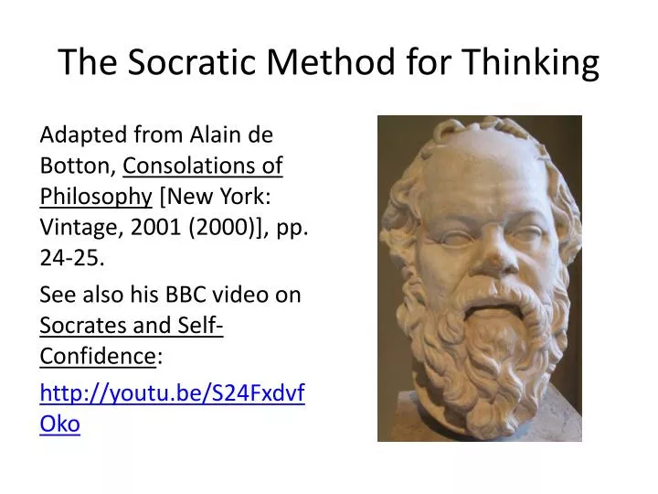 PPT - The Socratic Method for Thinking PowerPoint Presentation, free ...