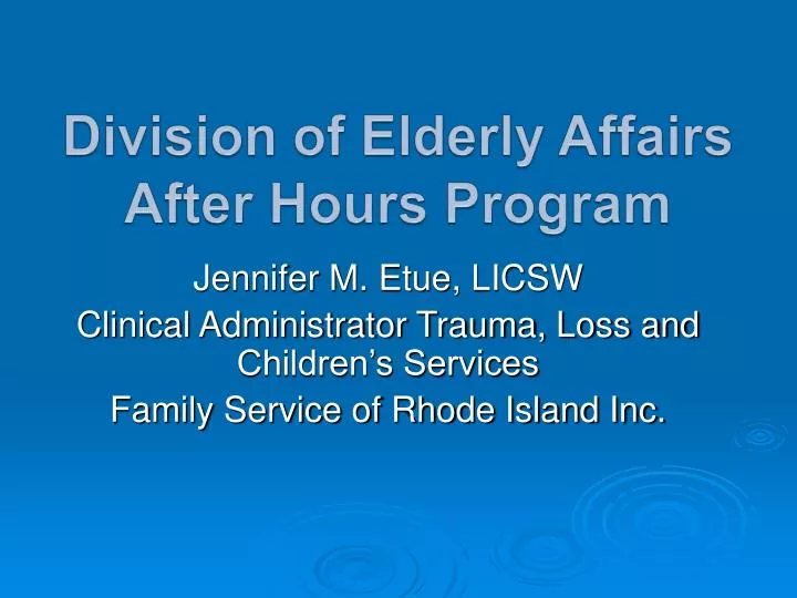 PPT - Division of Elderly Affairs After Hours Program PowerPoint ...
