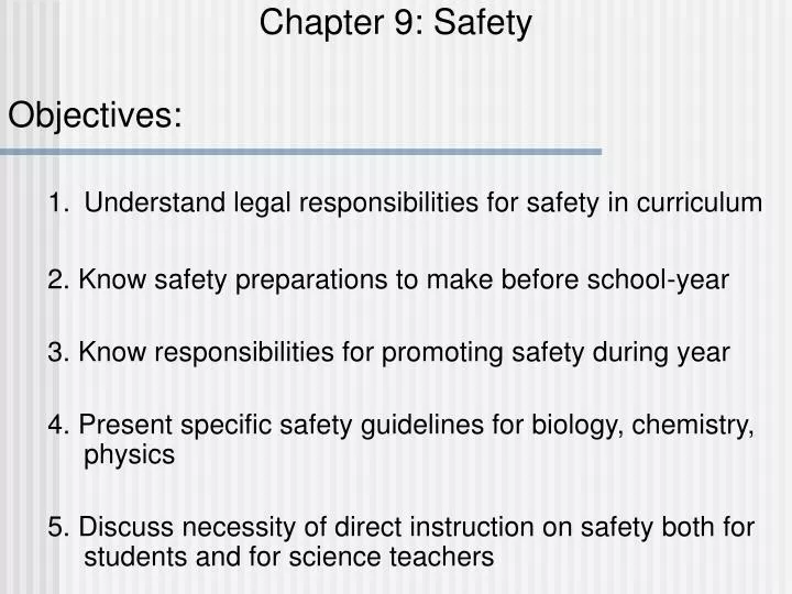 PPT - Chapter 9: Safety Objectives: 1. Understand legal ...