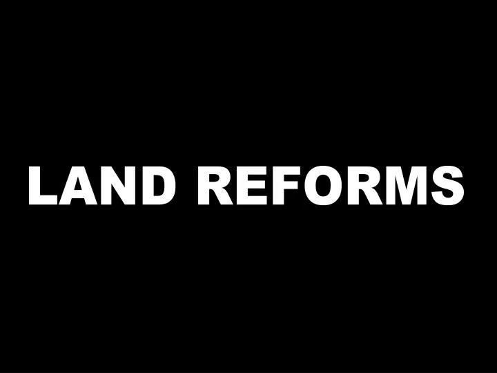 PPT - LAND REFORMS PowerPoint Presentation, free download - ID:2994090