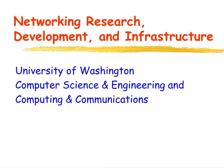 PPT - Networking Research, Development, and Infrastructure PowerPoint ...