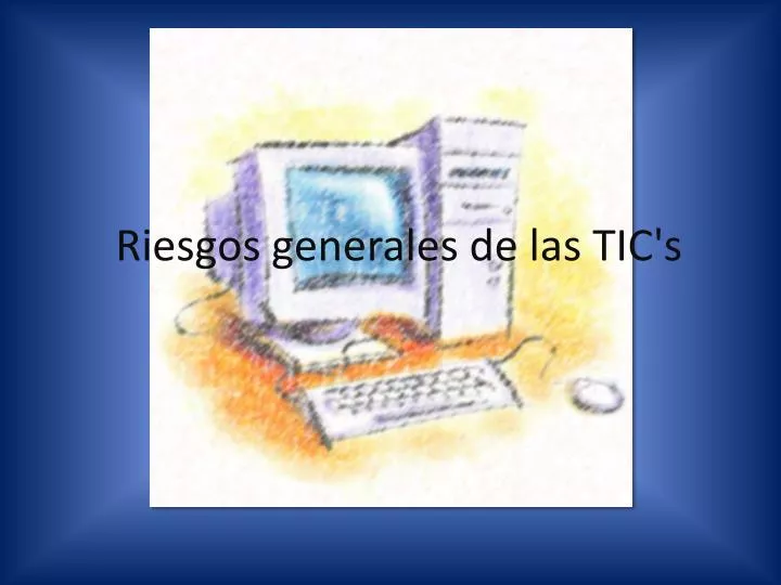 Ppt Riesgos Generales De Las Tics Powerpoint Presentation Free