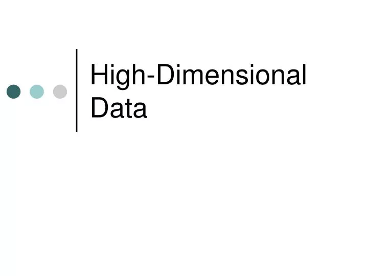 PPT - High-Dimensional Data PowerPoint Presentation, free download - ID ...