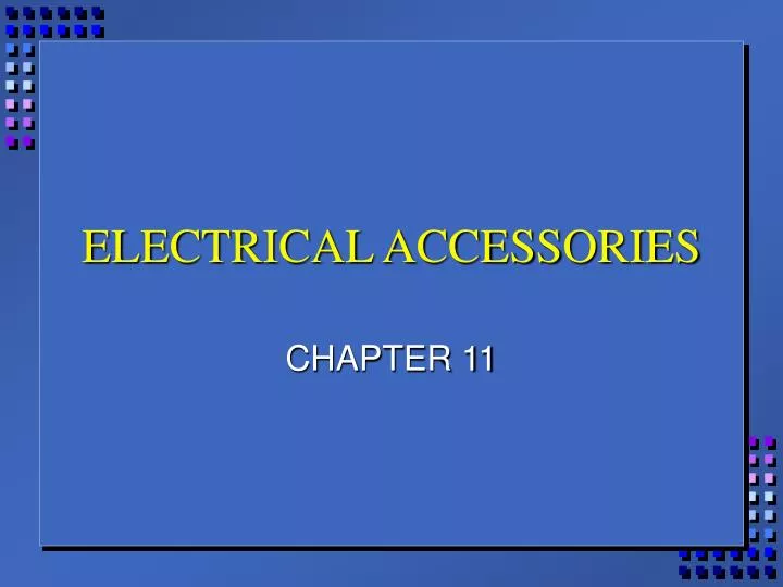PPT - ELECTRICAL ACCESSORIES PowerPoint Presentation, free download ...