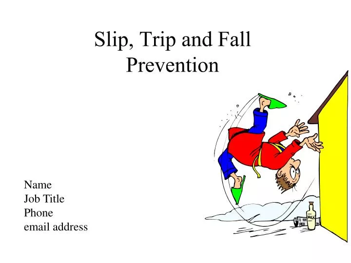 PPT - Slip, Trip and Fall Prevention PowerPoint Presentation, free ...