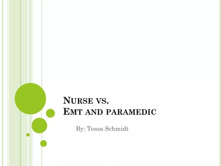PPT - Nurse vs. Emt and paramedic PowerPoint Presentation, free ...