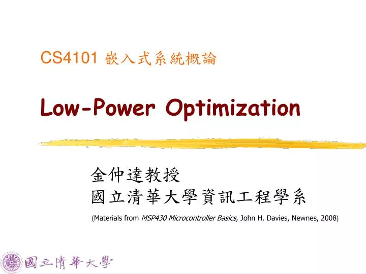 PPT - CS4101 嵌入式系統概論 Low-Power Optimization PowerPoint Presentation ...